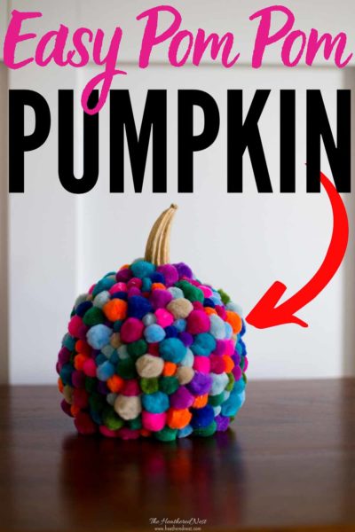 EASY & COLORFUL Fall Pumpkin Pom Pom Craft - The Heathered Nest