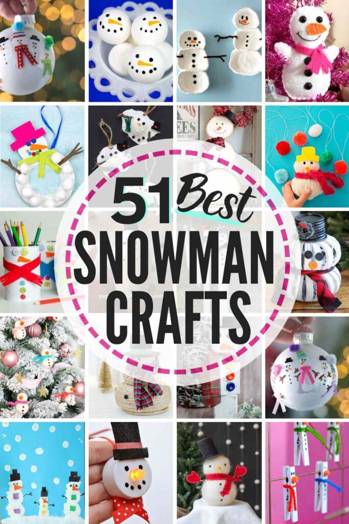 51 BEST Snowman Crafts For Preschoolers, Kids AND Adults!
