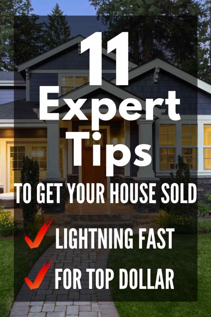How Do I Sell My House Fast? 11 Expert Tips That Will Get The Job Done